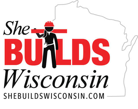 She Builds Wisconsin - We Build Wisconsin